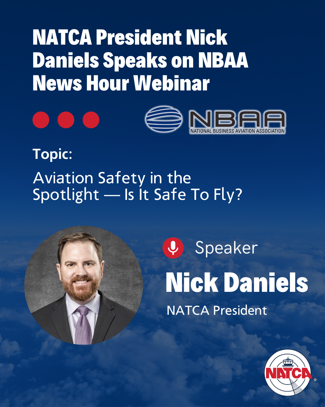 NATCA President Nick Daniels Speaks on NBAA News Hour Webinar - NATCA