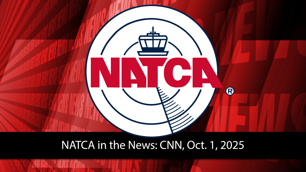 NATCA in the News: President Nick Daniels Discusses Government Shutdown on CNN - NATCA